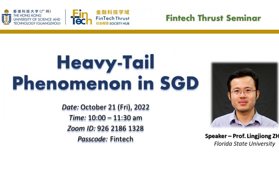 Fintech Thrust Seminar | The Heavy-Tail Phenomenon in SGD | University Event Calendar - The Hong ...
